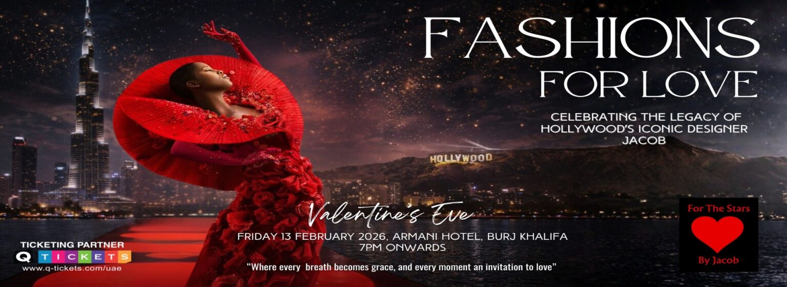 Fashions For Love – For The Stars | Valentine’s Eve Dubai 2026